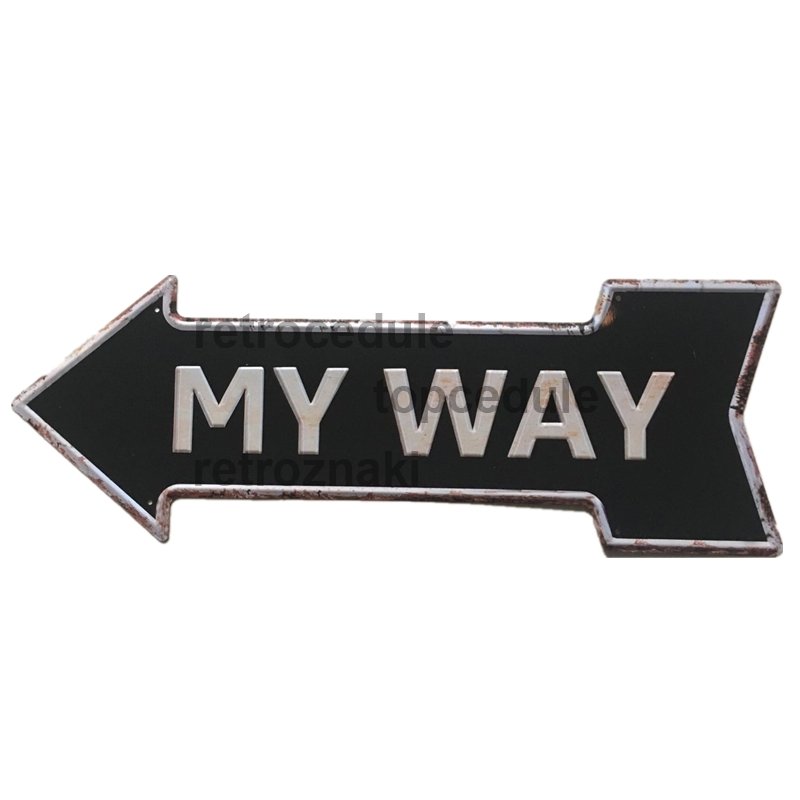 Znak My Way - Retro pločevinasti napisi