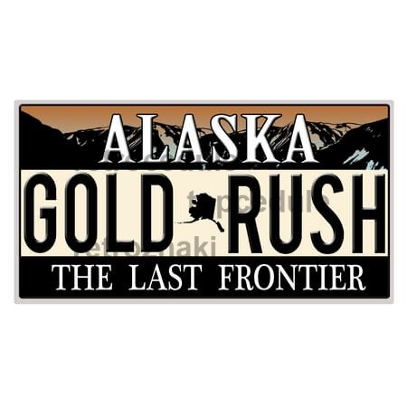 Tin sign Alaska - Gold Rush The Last Frontier - Retro tin signs