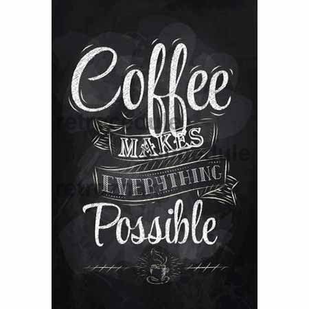 Znak Kawa sprawia, że wszystko jest możliwe — retro tabliczki blaszane